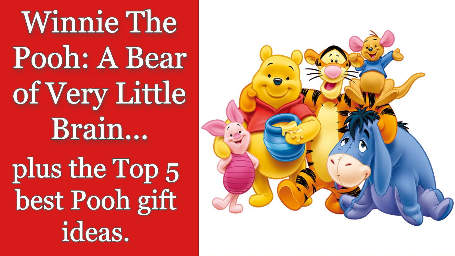 A Bear of Very Little Brain: Finding the Perfect Winnie the Pooh Gift ...